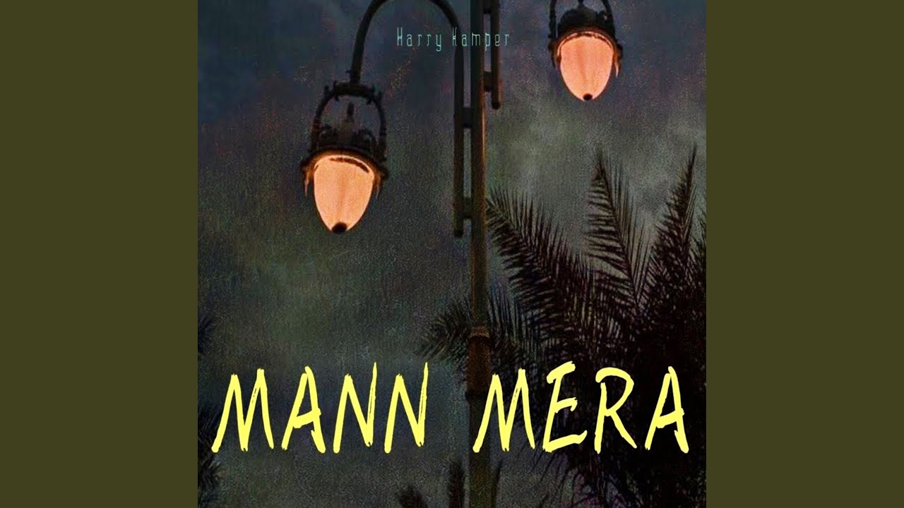 MANN MERA - YouTube Music