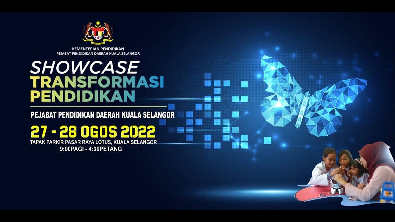 EP 34 : SHOWCASE TRANSFORMASI PENDIDIKAN PPD KUALA SELANGOR - YouTube