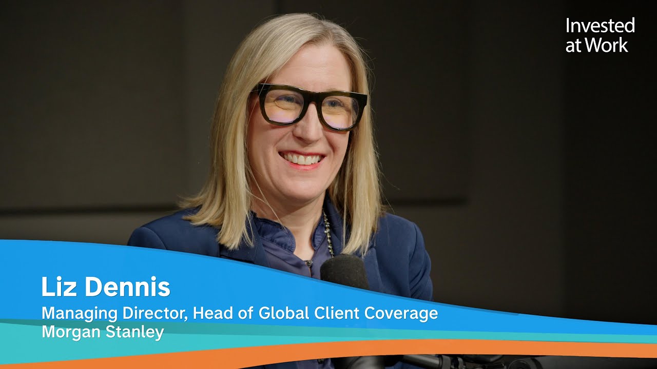 Financial Well-Being for Today’s Executives With Morgan Stanley’s Liz ...