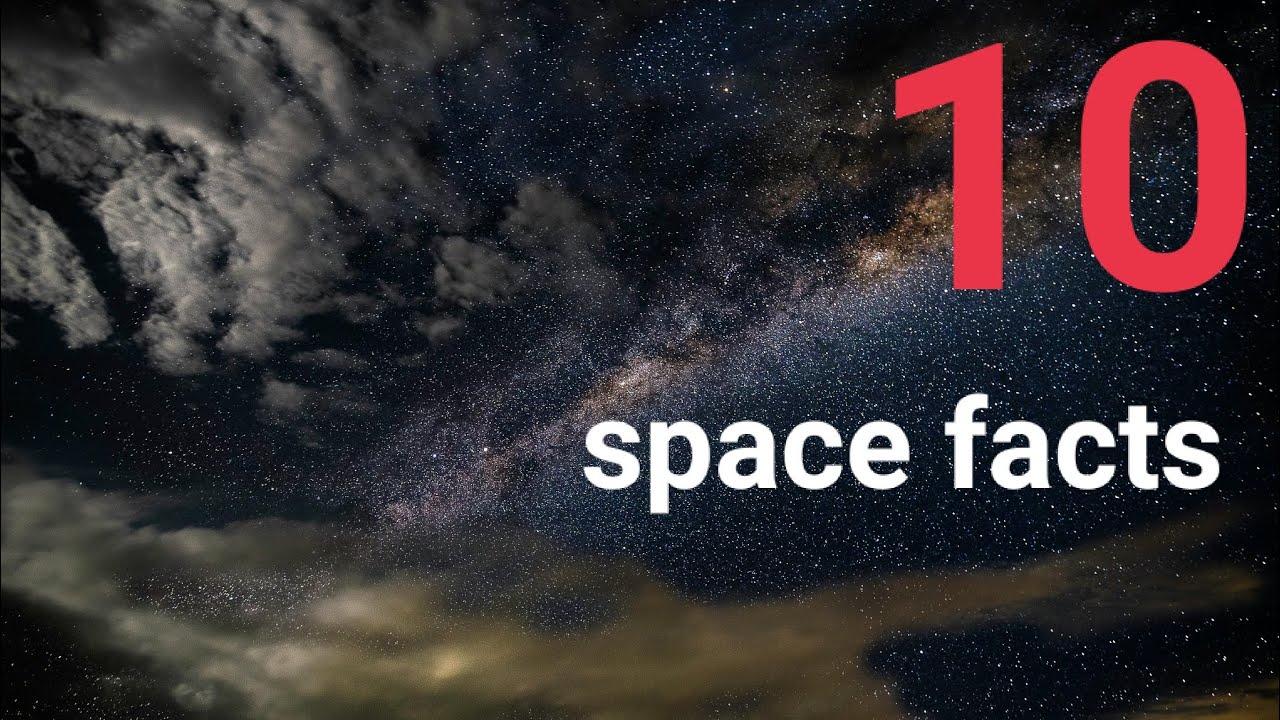 10 Mind-Blowing Space Facts You Didn’t Know! - YouTube