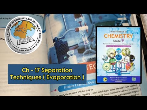 Ch - 17 Separation Techniques | Evaporation Topic Explained | Chemistry ...