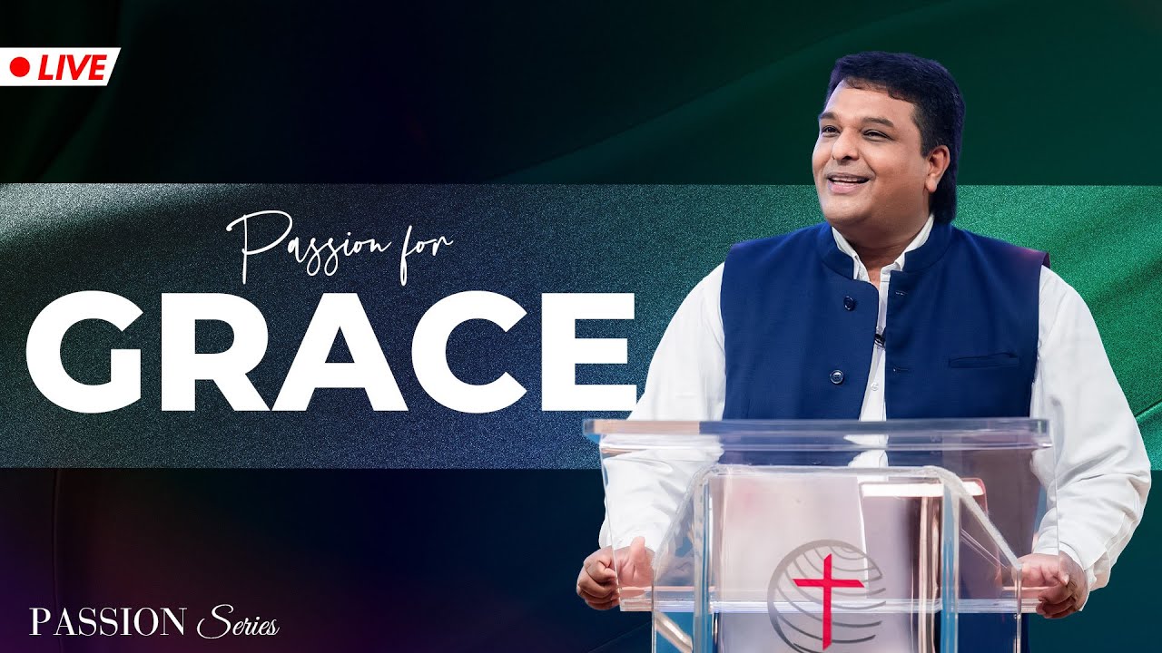 PASSION FOR GRACE | Bethel AG Church | Rev. Johnson V | 17th March 2024 ...