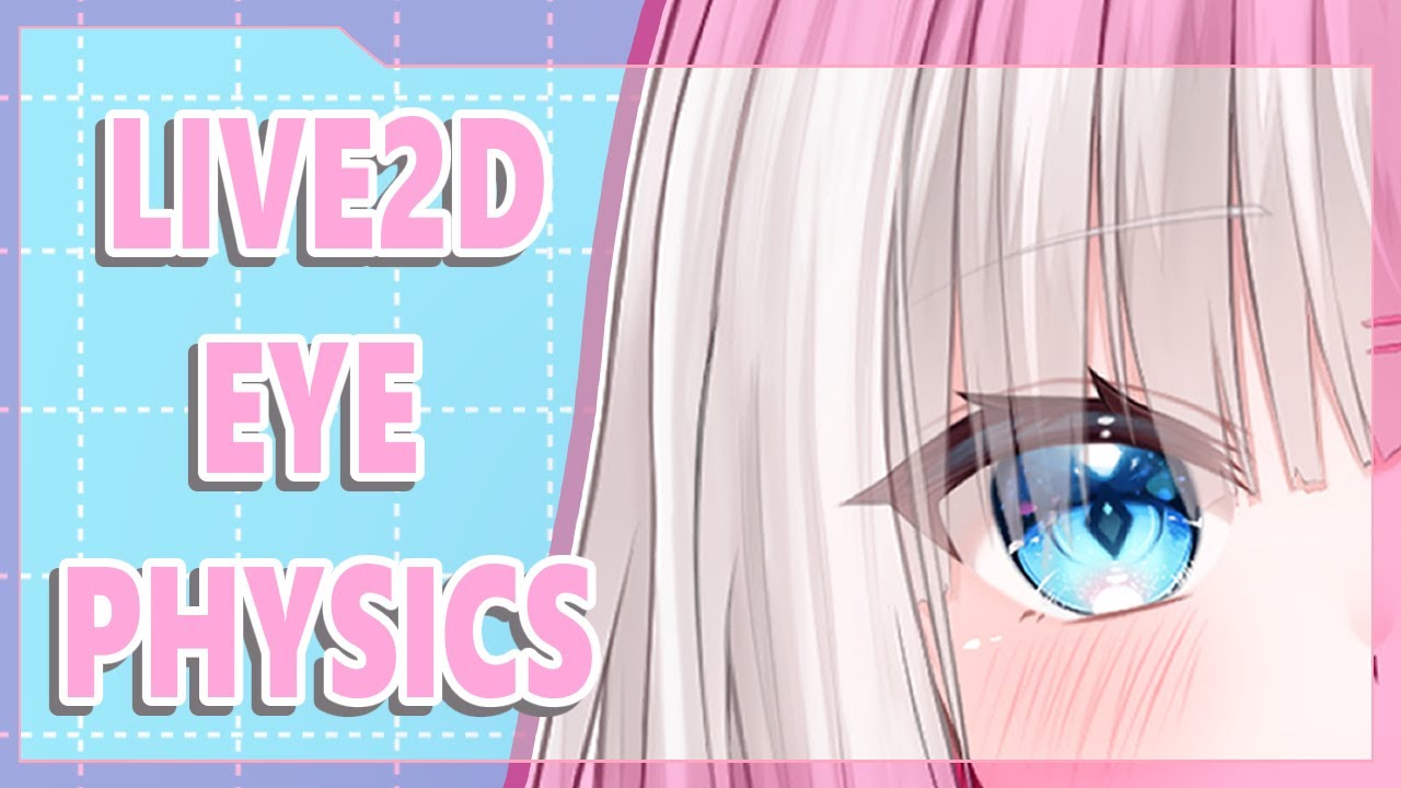 【Live2D】VTuber Eye Physics Showcase - YouTube