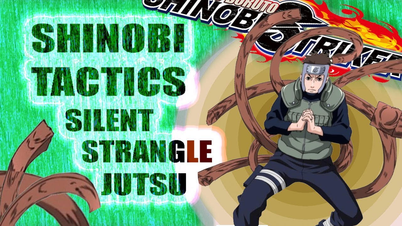 Shinobi Tactics - WOOD STYLE: SILENT STRANGLE JUTSU [Naruto to Boruto ...