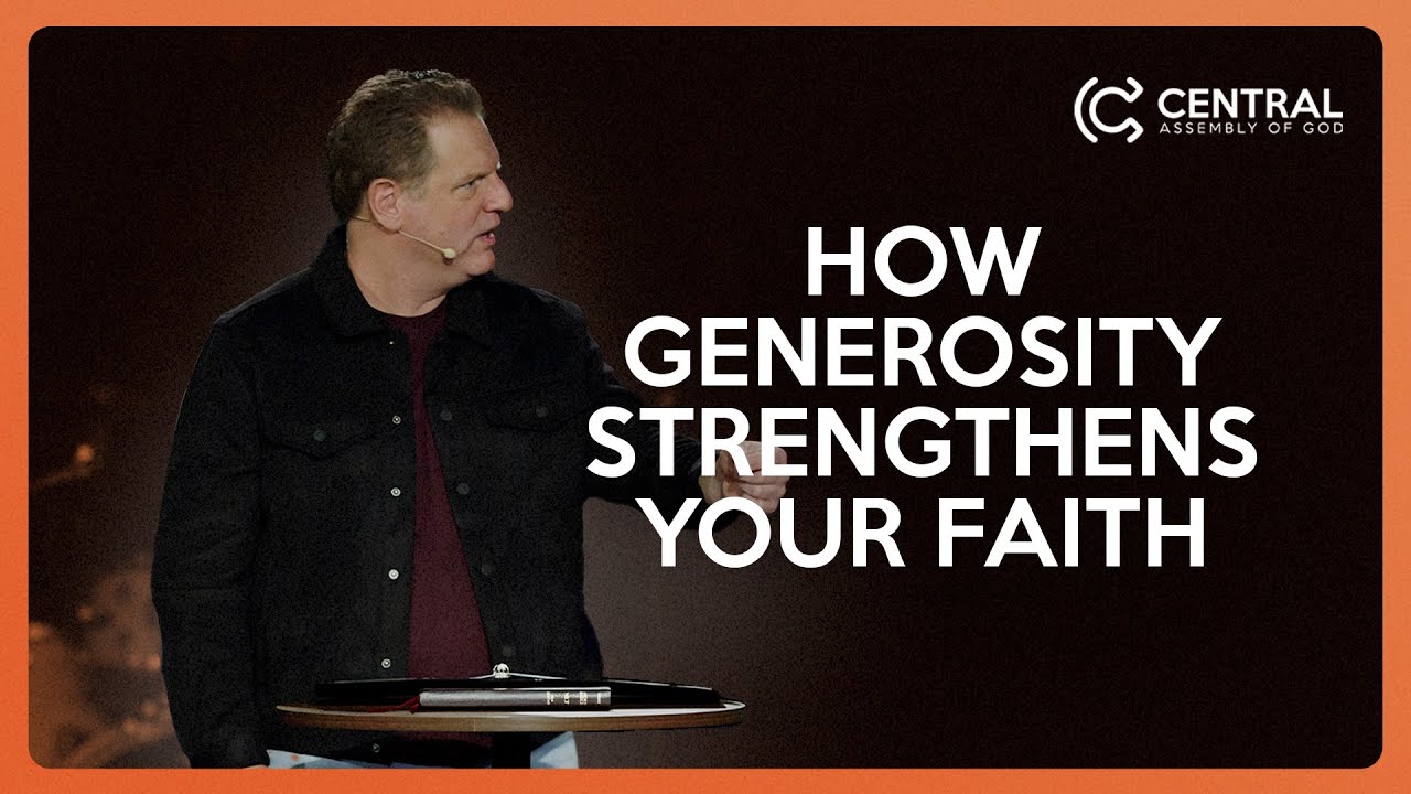 How Generosity Strengthens Your Faith - YouTube