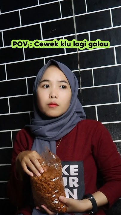 POV Cewek kalau lagi galau - YouTube