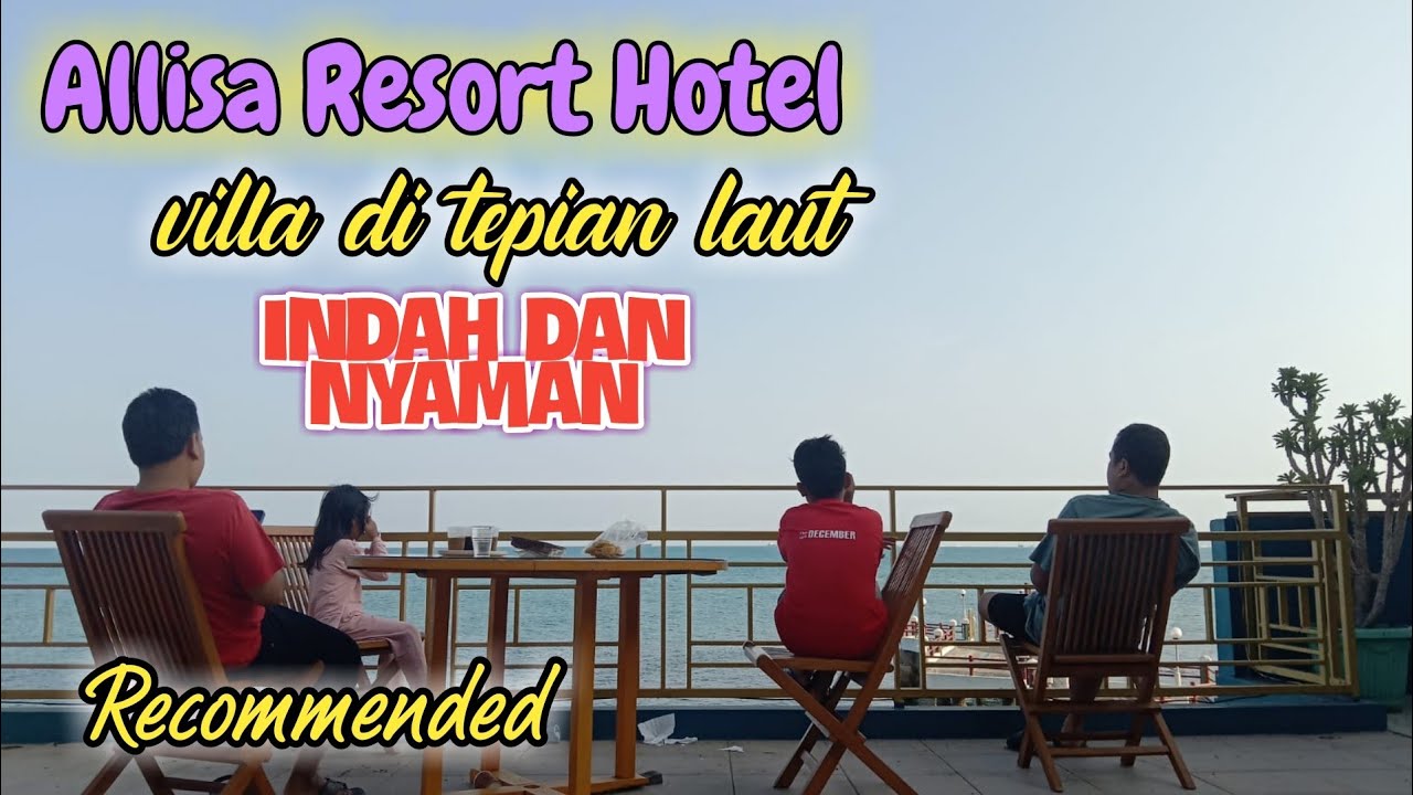 Allisa resort Hotel , Villa Recommended di Kawasan Pantai Anyer - YouTube