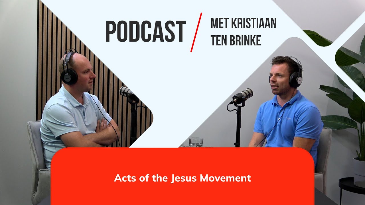 #3 Acts of the Jesus Movement met Kristiaan ten Brinke - YouTube