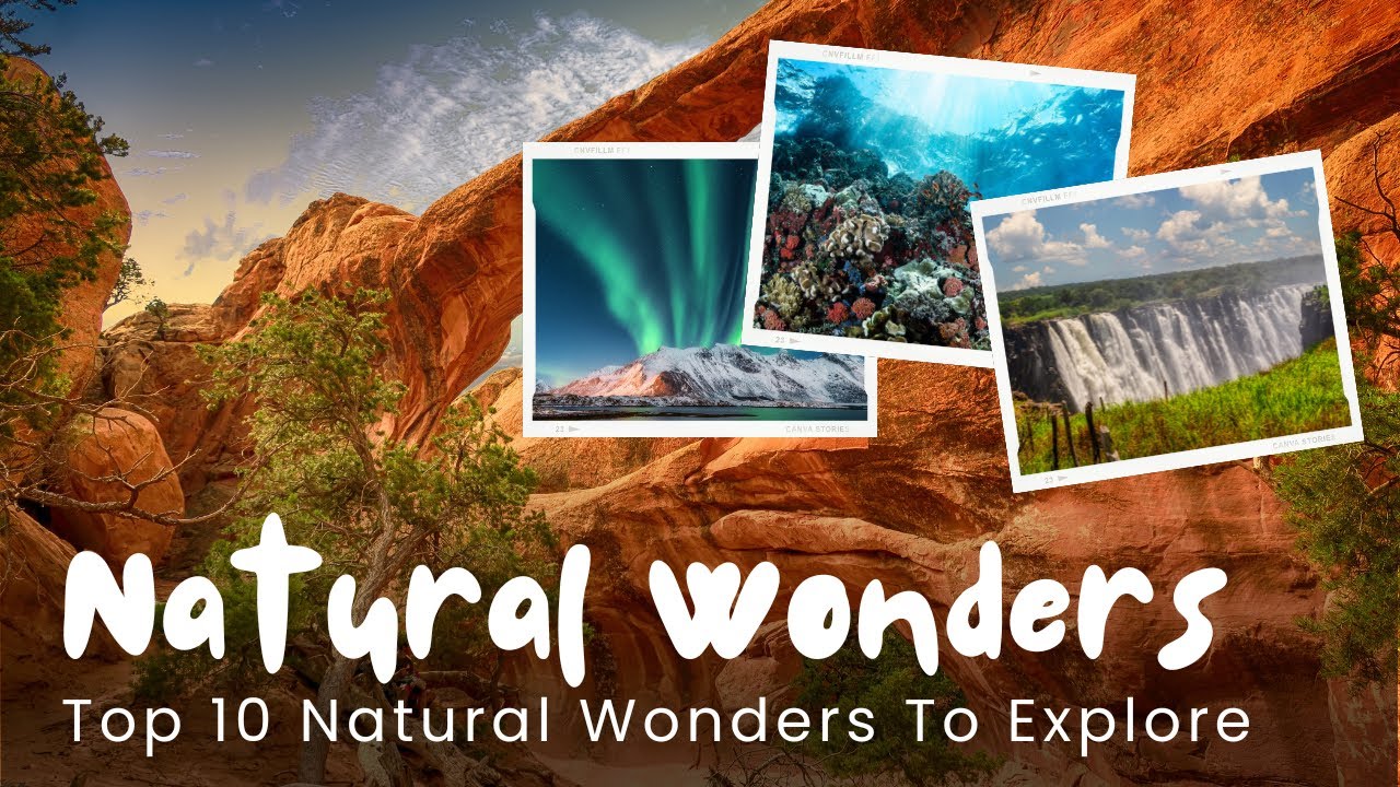 Top 10 Natural Wonders Of World To Explore. - YouTube