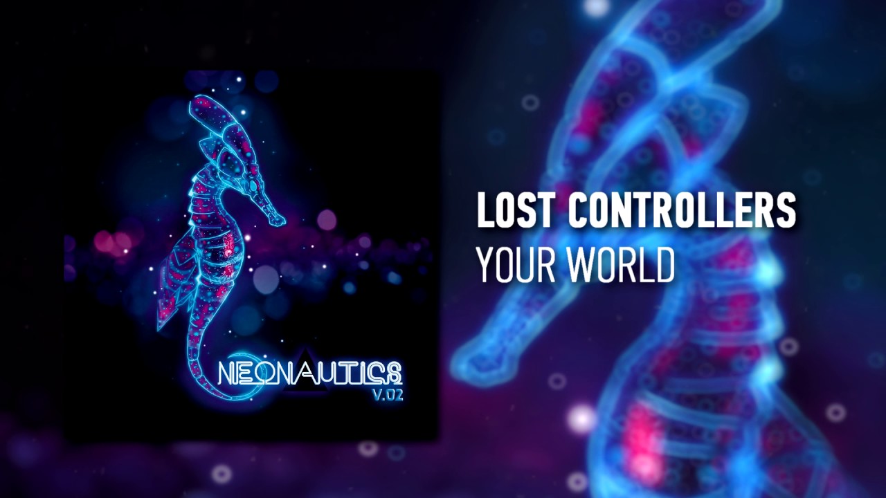 Lost Controllers - Your World - YouTube