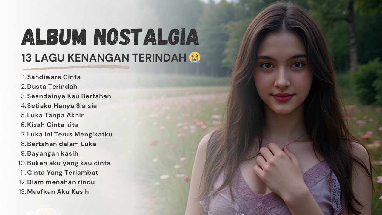 Album Lagu Nostalgia Yang Penuh Kenangan😥♥️ Cocok Untuk Santai Maupun ...