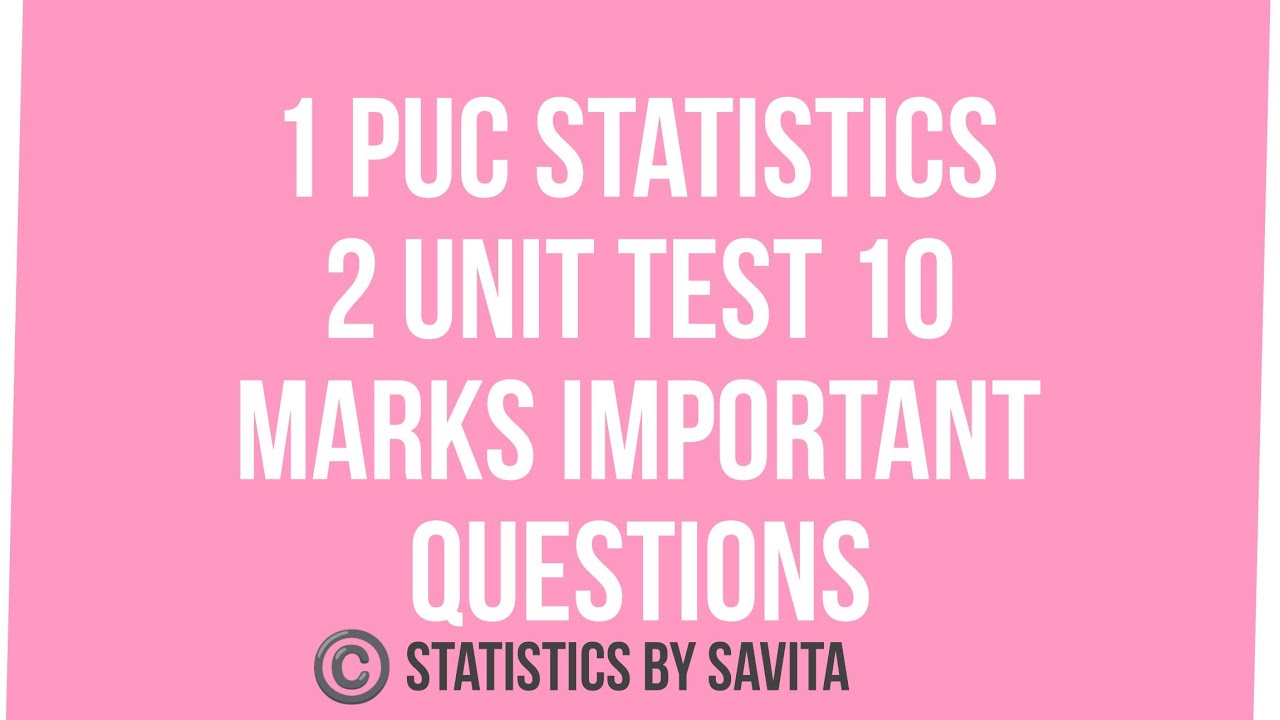 1 puc statistics|2 unit test 10 marks important questions and answers ...