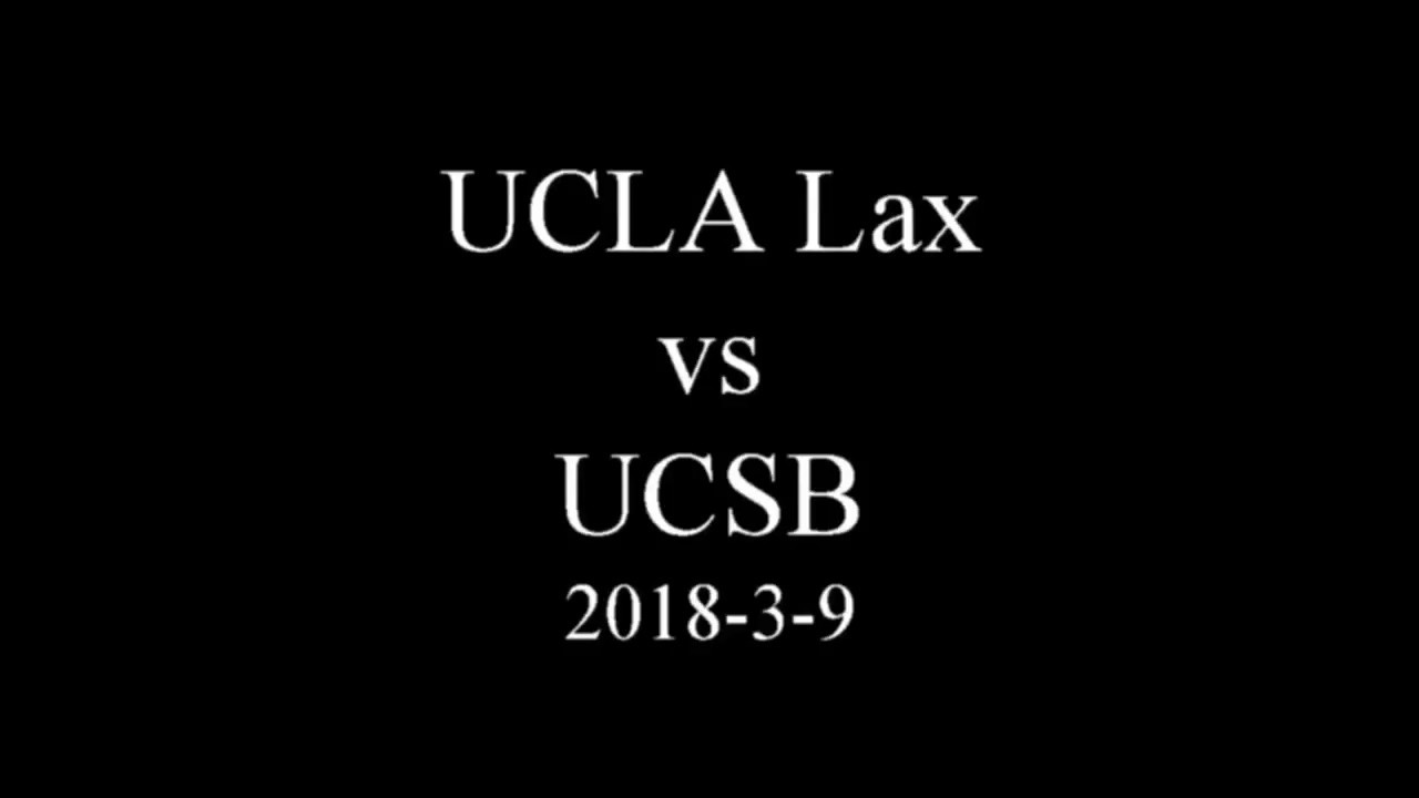 UCLA vs UCSB, MCLA Lacrosse 2018 - YouTube