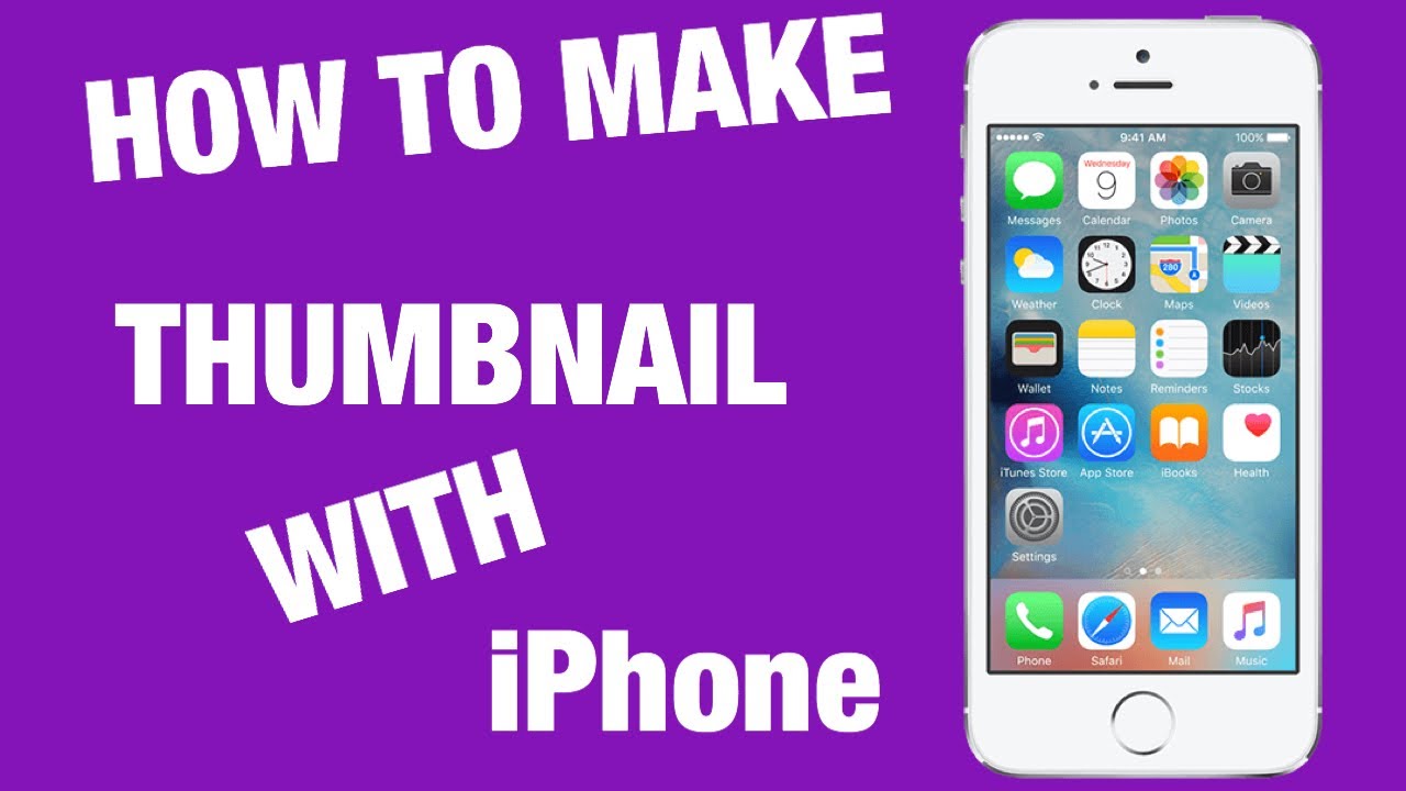 How to make thumbnail with iPhone? - YouTube