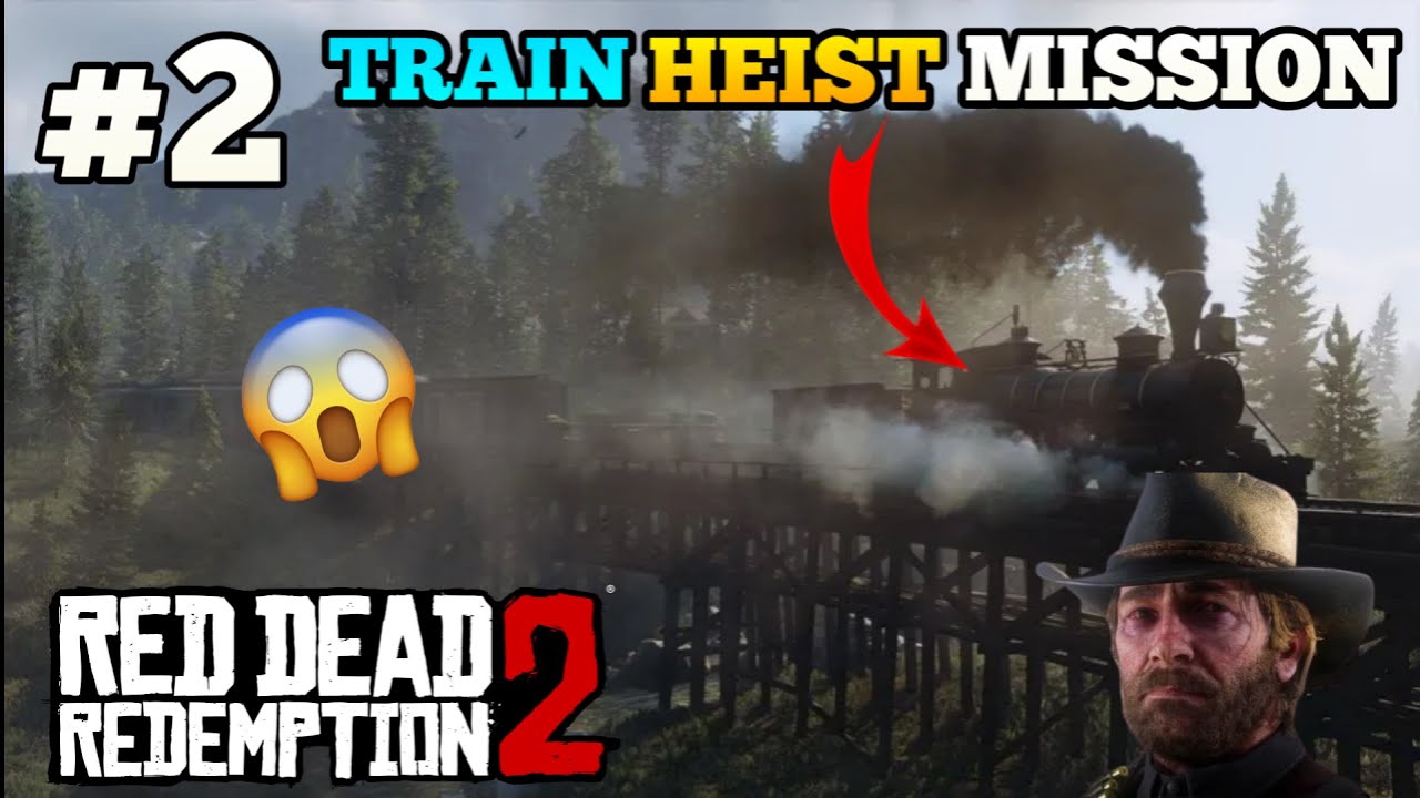 TRAIN HEIST MISSON SUCCESSFULL IN || RED DEAD REDEMPTION || {RDR2 ...