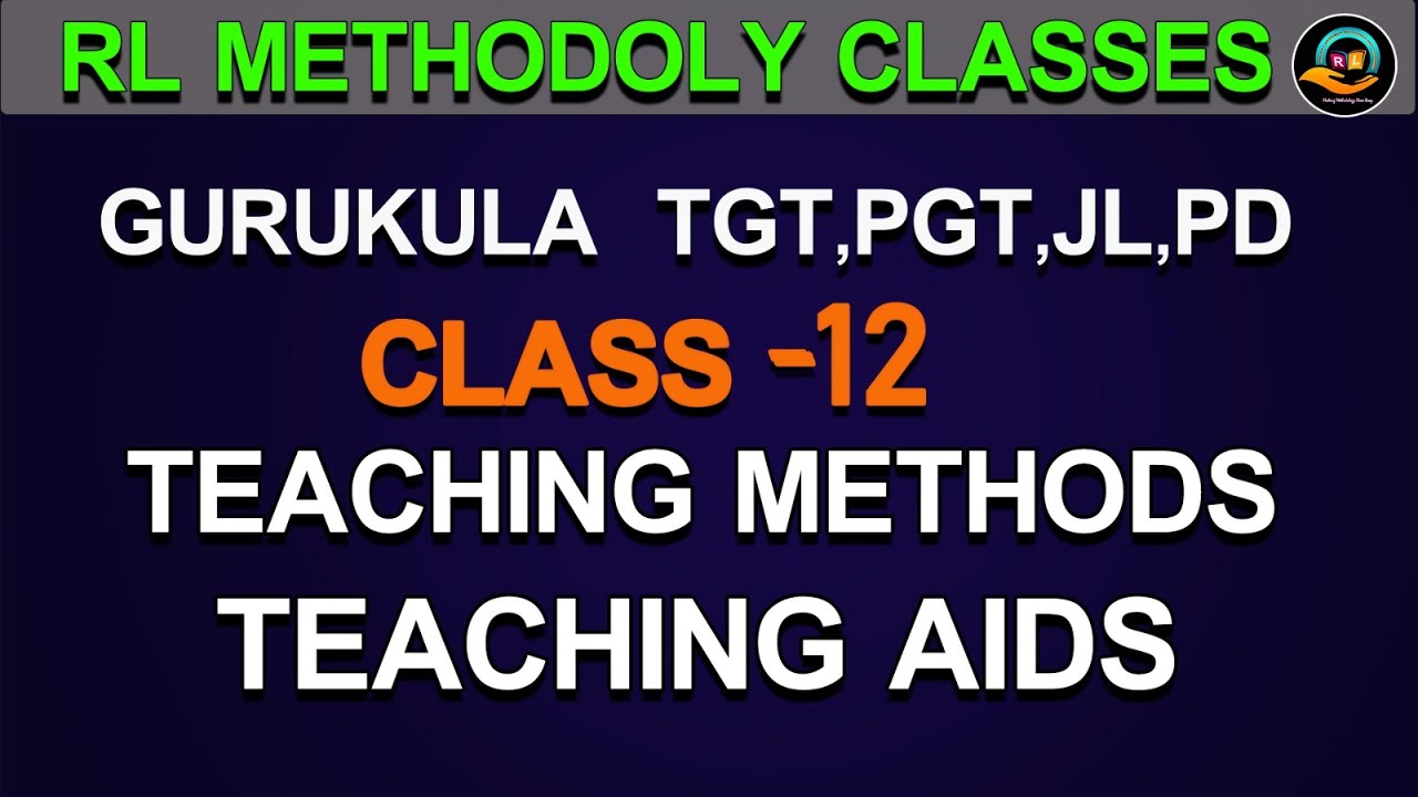 GURUKULA - TGT, PGT, JL & PD TEACHING APTITUDE CLASS 12 || RL ...