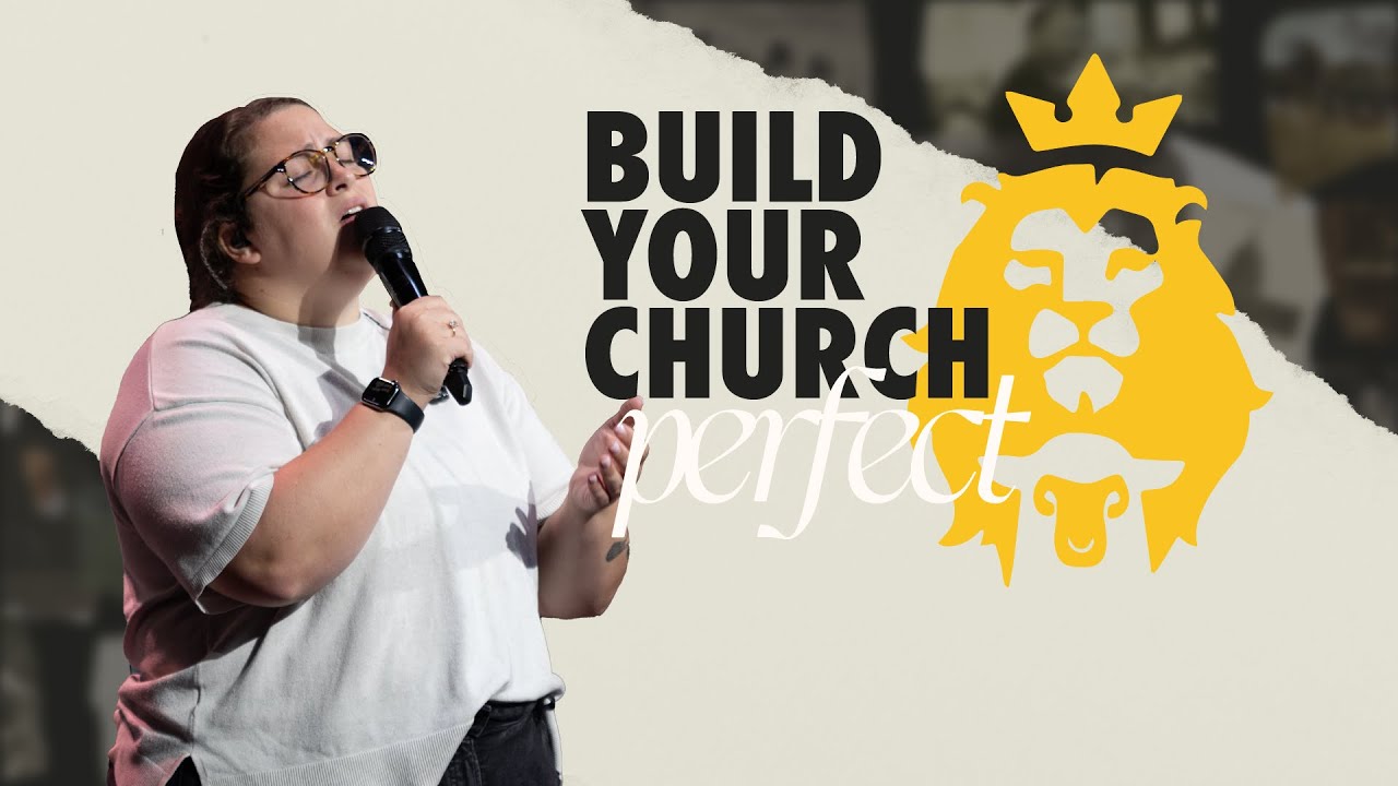 Build Your Church - Perfect | Full Service - YouTube