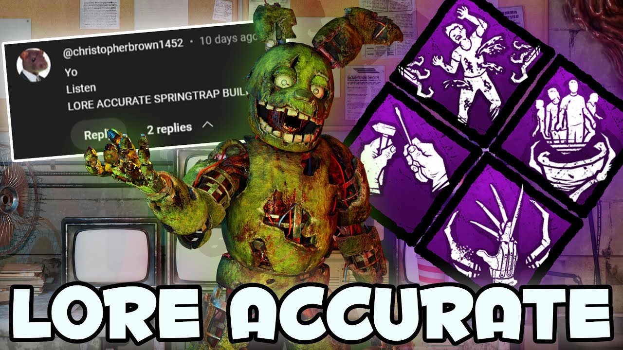 The Lore Accurate Springtrap Build | Dead by Daylight - YouTube
