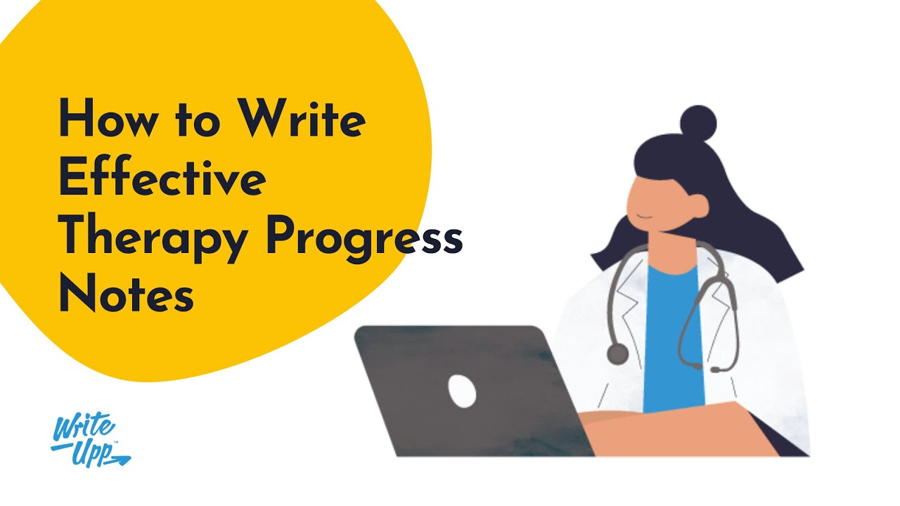 How to Write Effective Therapy Progress Notes - YouTube