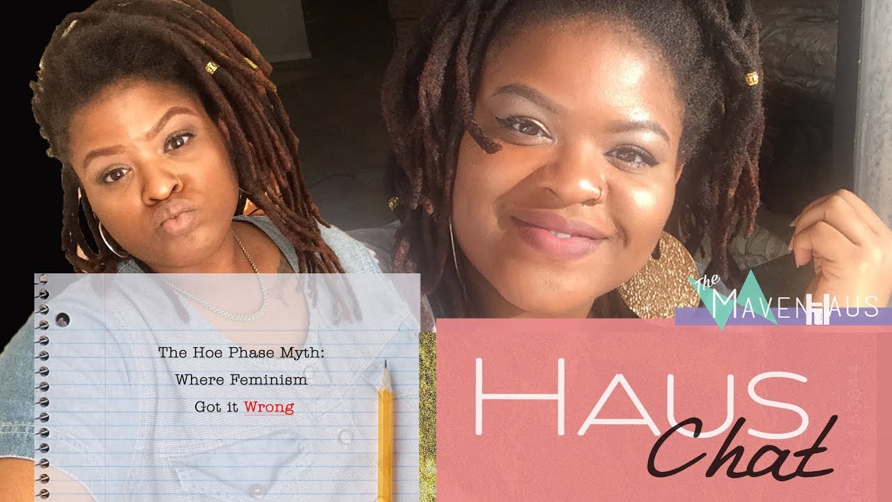 The Hoe Phase Myth: Where Feminism Got it Wrong - YouTube
