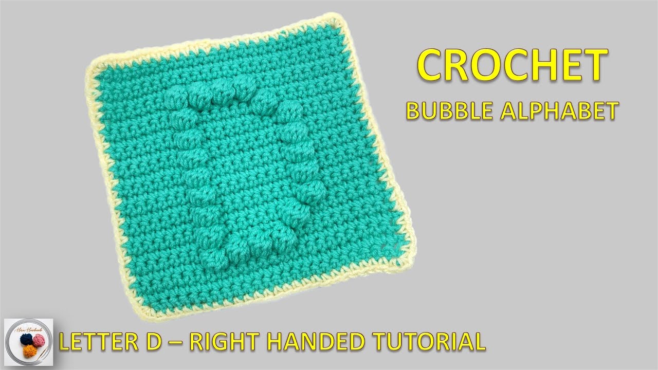 Right Handed Crochet Letter D Tutorial | Easy Bubble Alphabet for ...