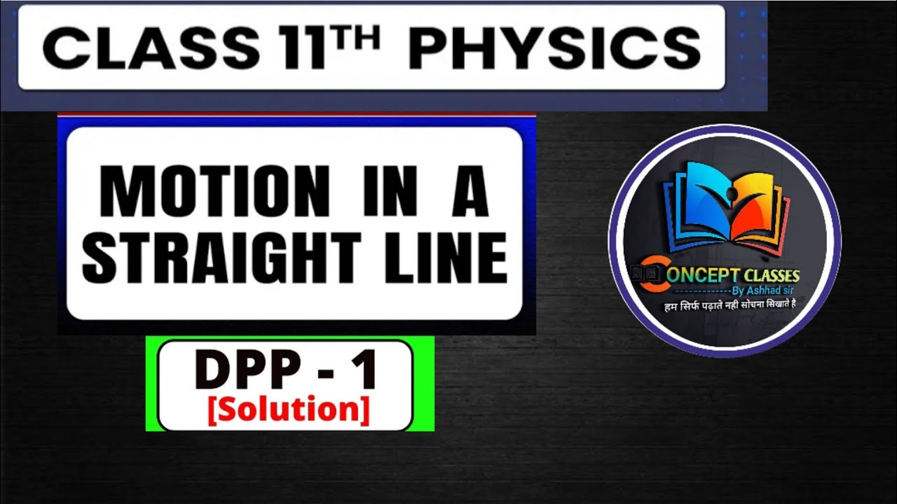 Motion in Straight line| DPP | Ques Practice| NEET 2025 | Board | # ...