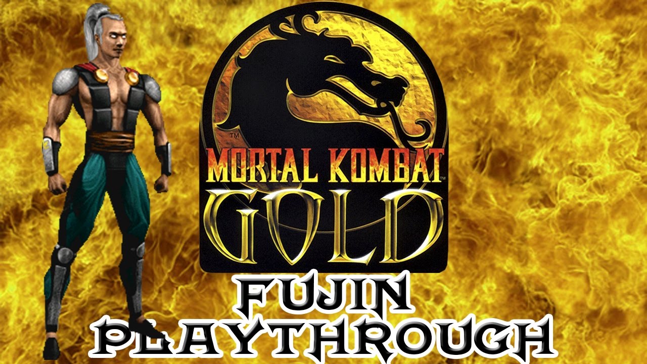 Mortal Kombat Gold Fujin Playthrough (Difficulty : Ultimate) freemk4 ...
