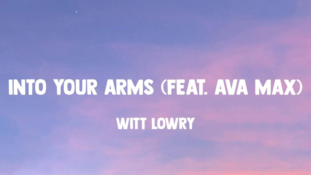 Into Your Arms (feat. Ava Max) - Witt Lowry, The Weeknd, Tate McRae ...