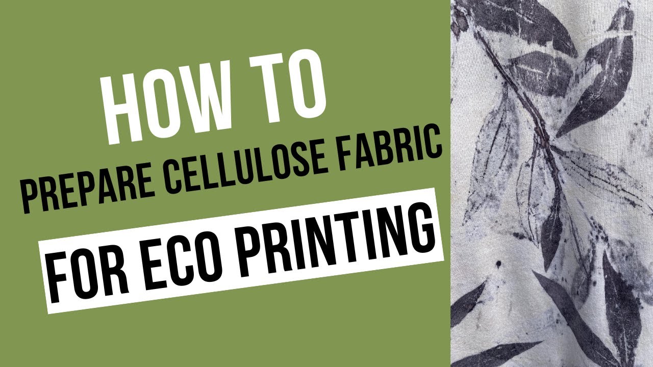 How to prepare cellulose based fabric for eco printing # ...