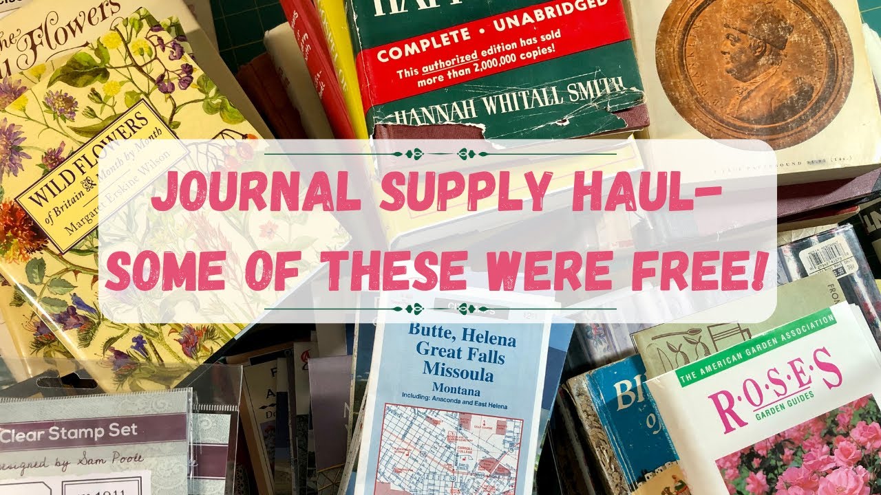 Journal Supply Haul! Some FREE Stuff, Thrift Store Finds From Our Trip & Online Purchases Too ...