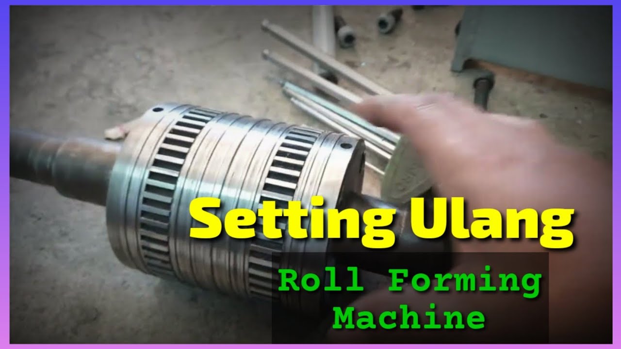 Perbaikan Roll Mesin Forming - YouTube