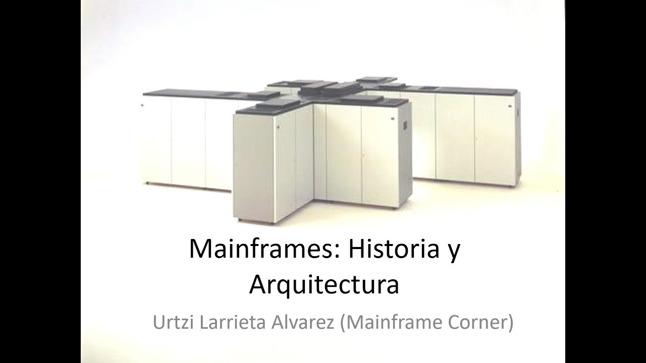 Mainframes: Historia y Arquitectura - YouTube