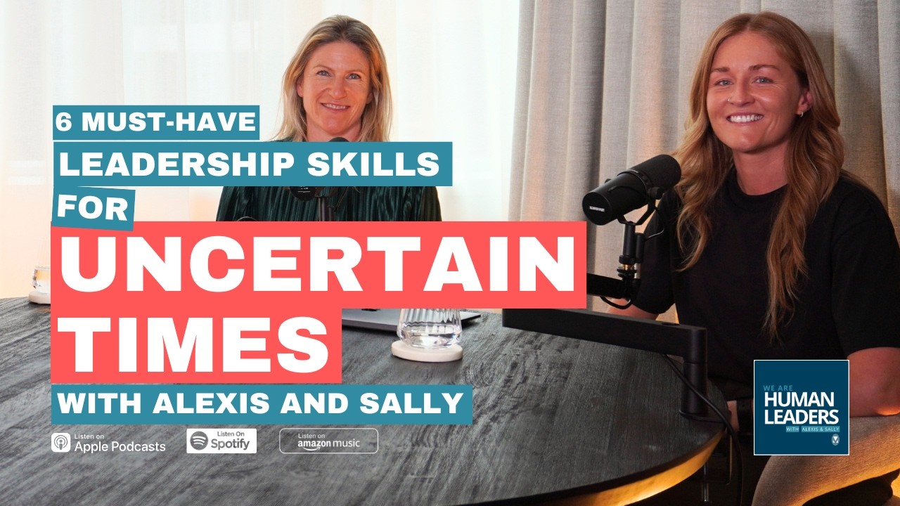 6 Must-Have Leadership Skills for Uncertain Times with Alexis Zahner ...