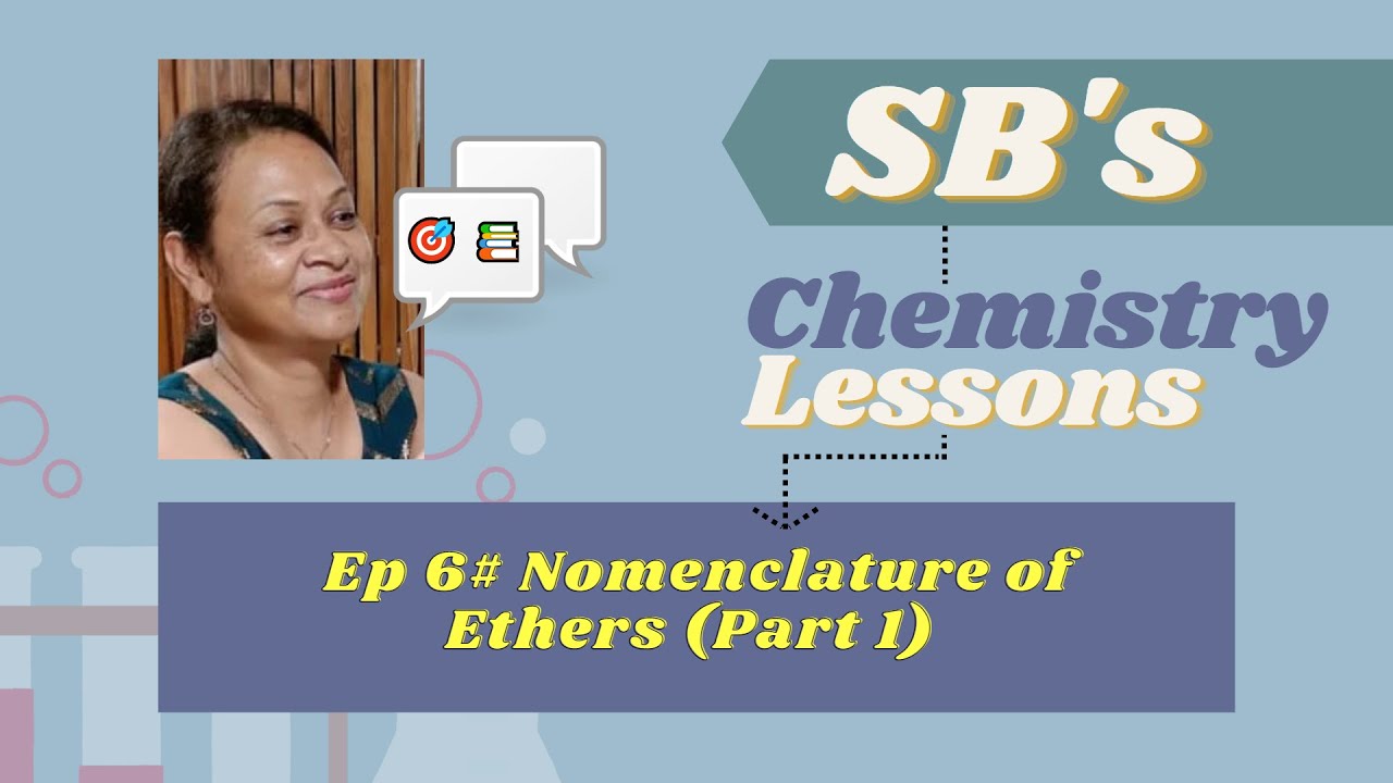 Ep 6- Nomenclature of Ethers (Part 1) | Nomenclature | SB's Chemistry ...