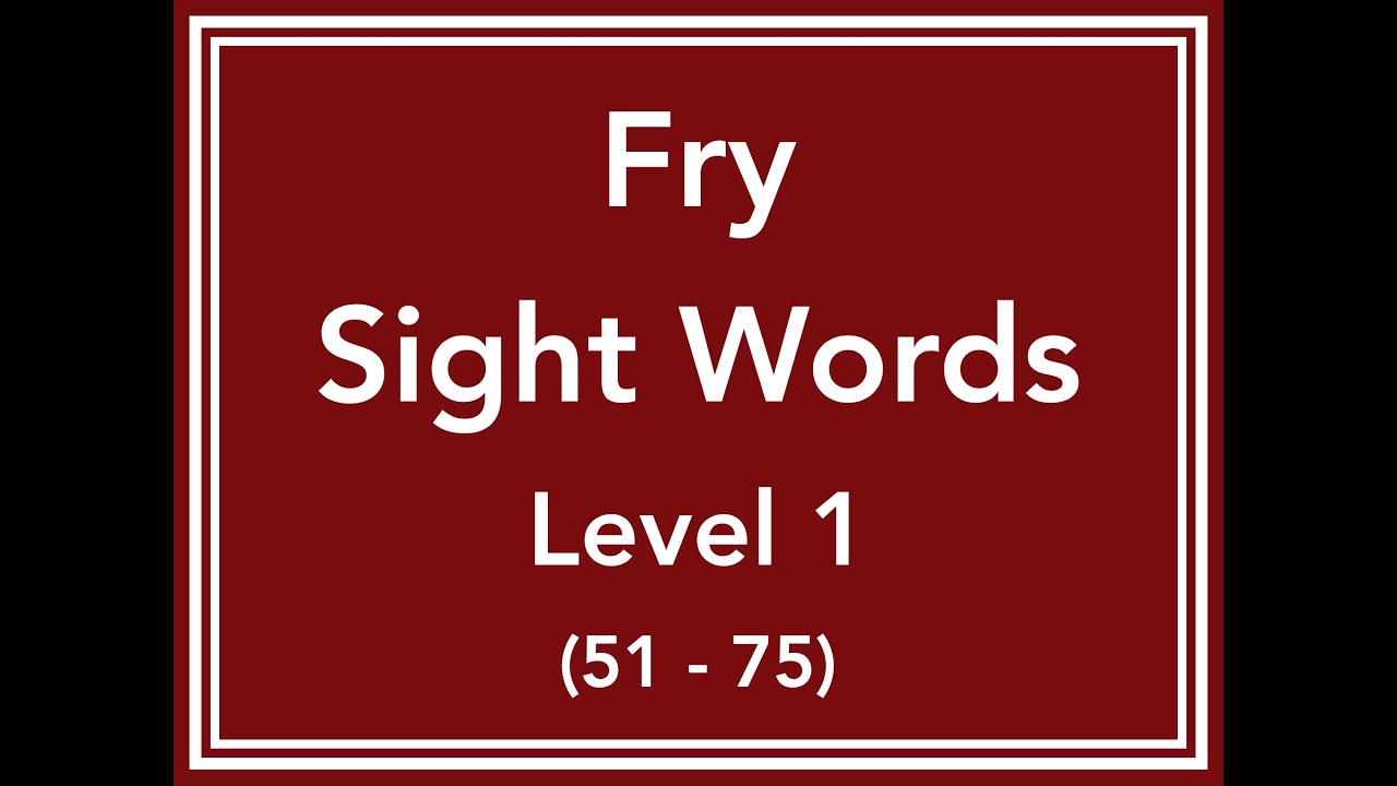 Fry Sight Words, Level 1 (51 - 75) - YouTube
