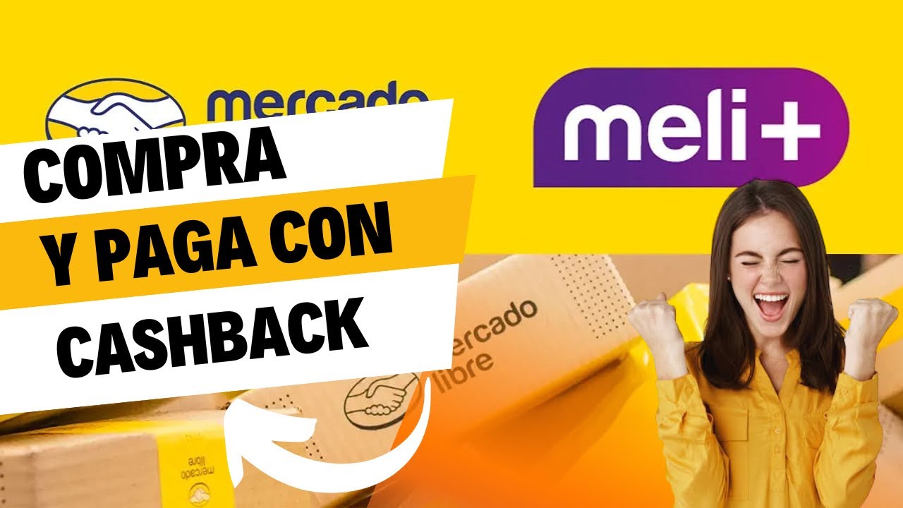 Tutorial Comprar En Mercado Libre Con CashBack | Meli Plus 2025 - YouTube