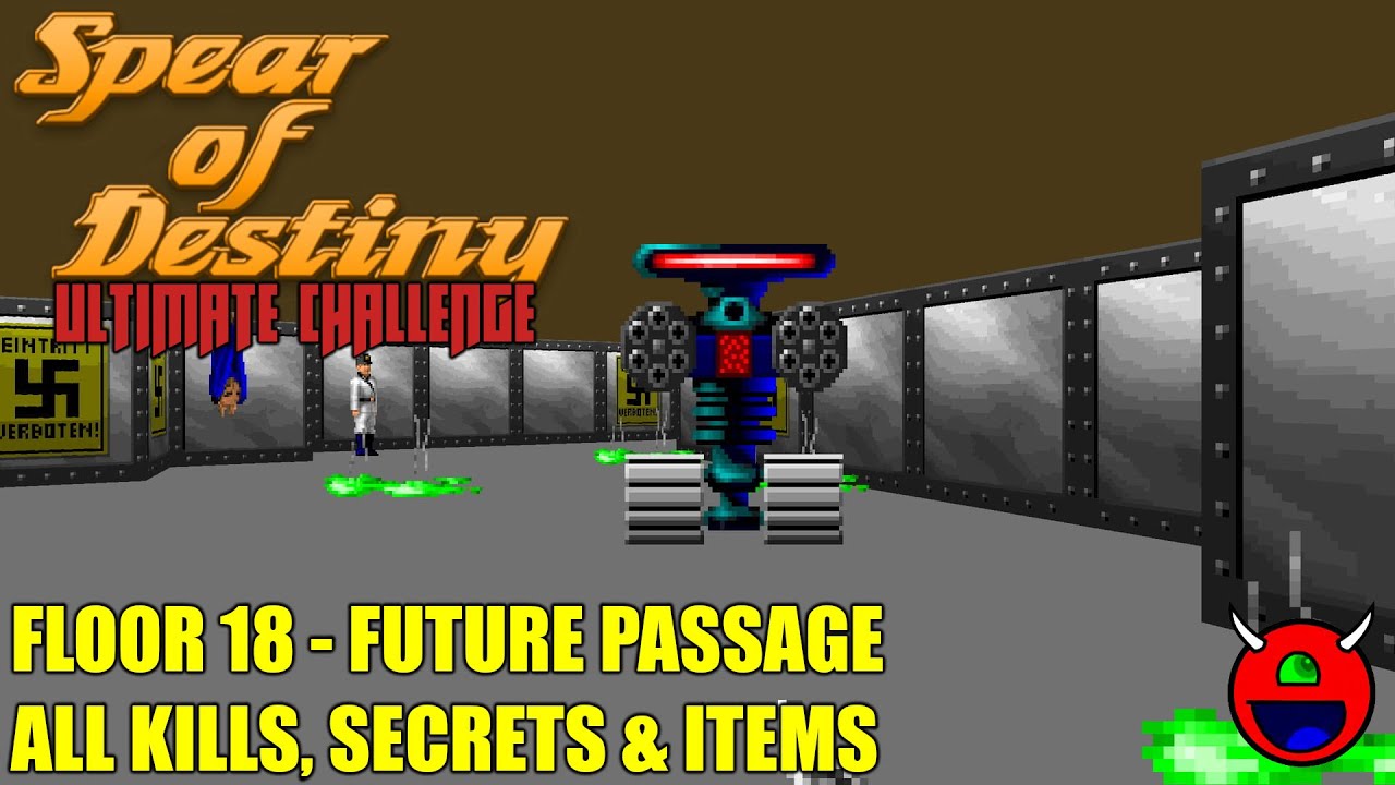Wolfenstein 3D Spear of Destiny: Ultimate Challenge - 18 Future Passage ...