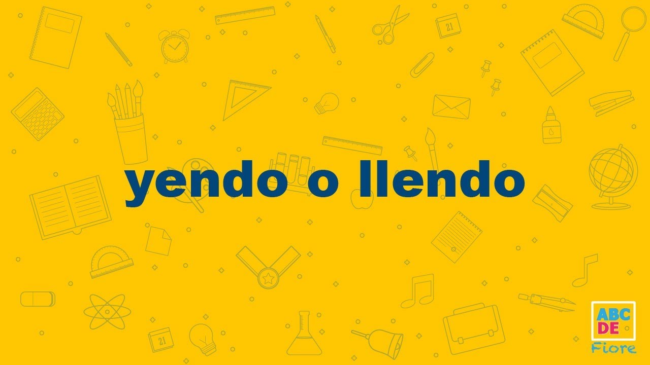 yendo o llendo - ABCDEFiore - YouTube