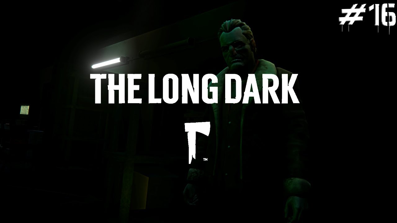 The Long Dark #16 - Конец второго эпизода - YouTube