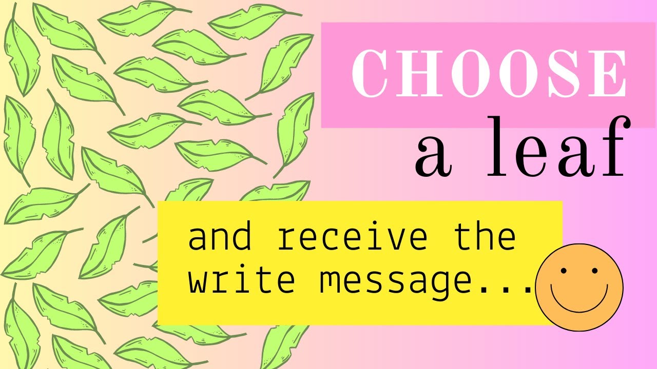 Choose your leaf and your corresponding message and writing prompt ...