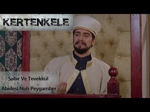 Sabır ve tevekkül abidesi Nuh Peygamber - Kertenkele