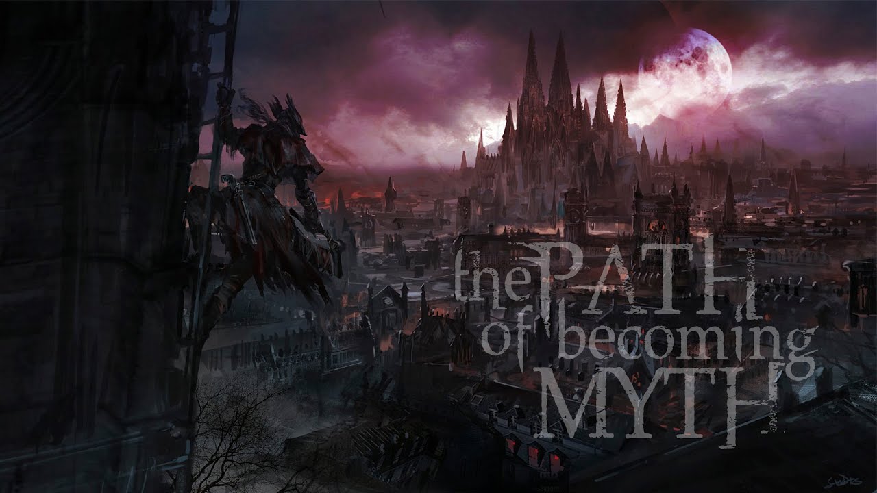 The Path of Becoming Myth | Bloodborne Inspired Mix - YouTube