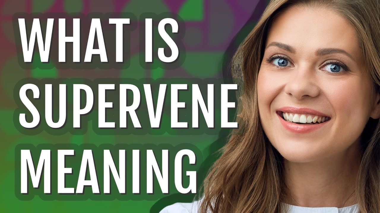 Supervene | meaning of Supervene - YouTube