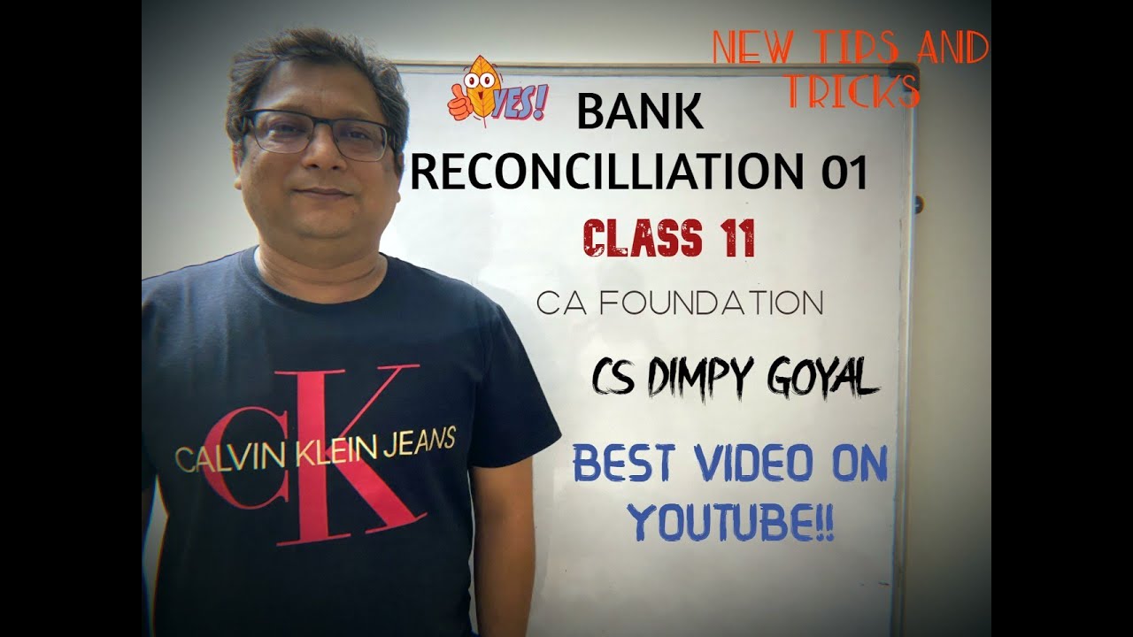 Bank Reconciliation Statement 01 | CA Foundation | CLASS 11 | Tips and Tricks |🔥🔥| DIMPY GOYAL ...