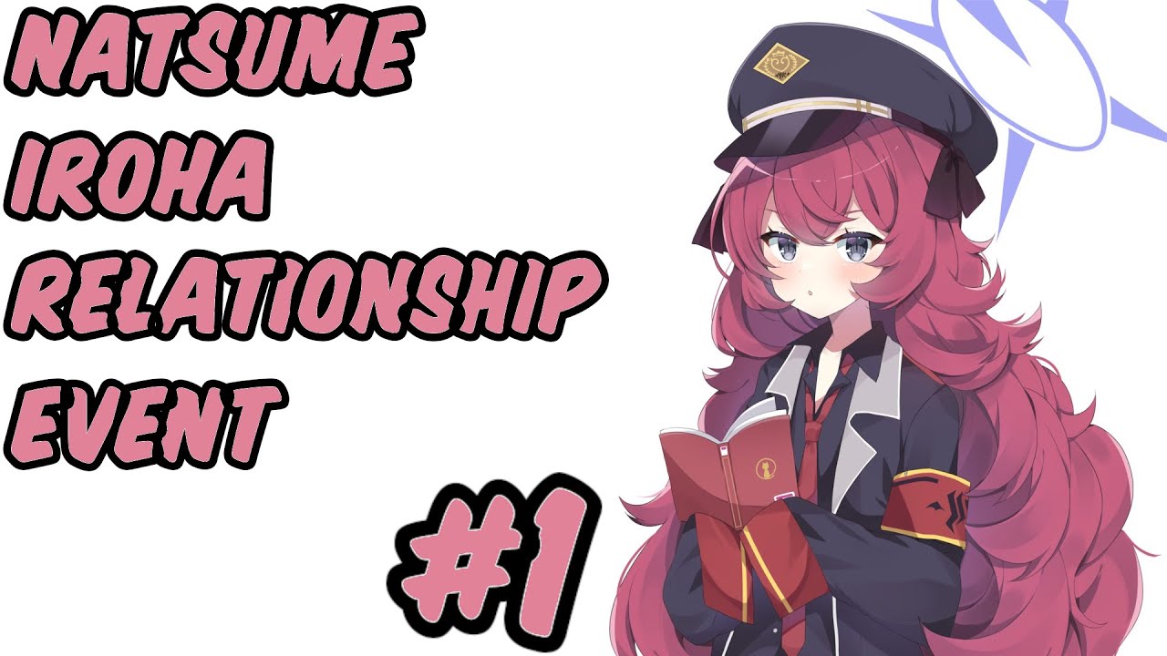 [Blue Archive] Natsume Iroha Relationship Event Part 1 [ENG SUB] - YouTube