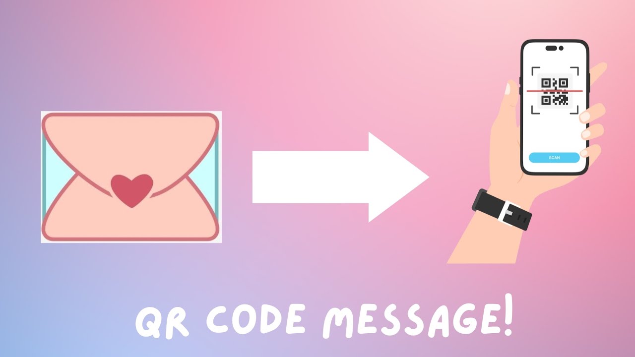 write your message in a qr code to surprise your loved ones! - YouTube