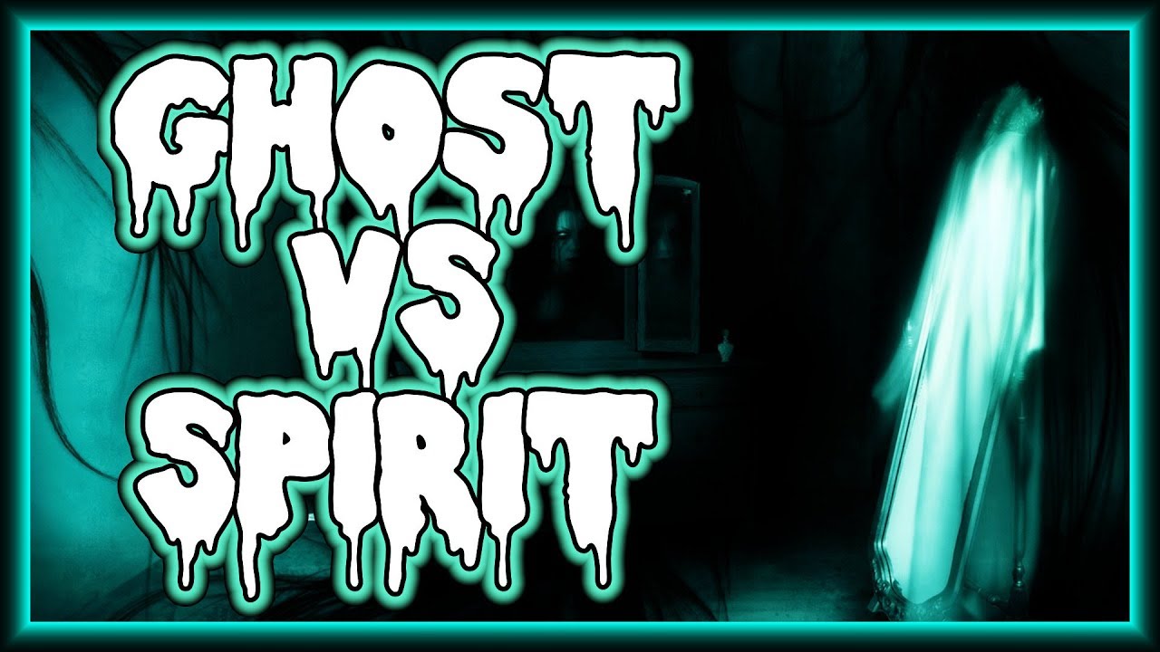 Ghost VS Spirit: What's the Difference? | MichaelScot - YouTube
