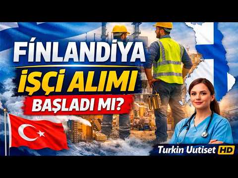 Finlandiya’ya İşçi Alımı Başladı mı? – Sektörler, Şartlar ve Gerçekler | Turkin Uutiset ᴴᴰ