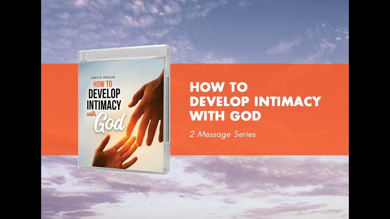 How To Develop Intimacy With God YouTube