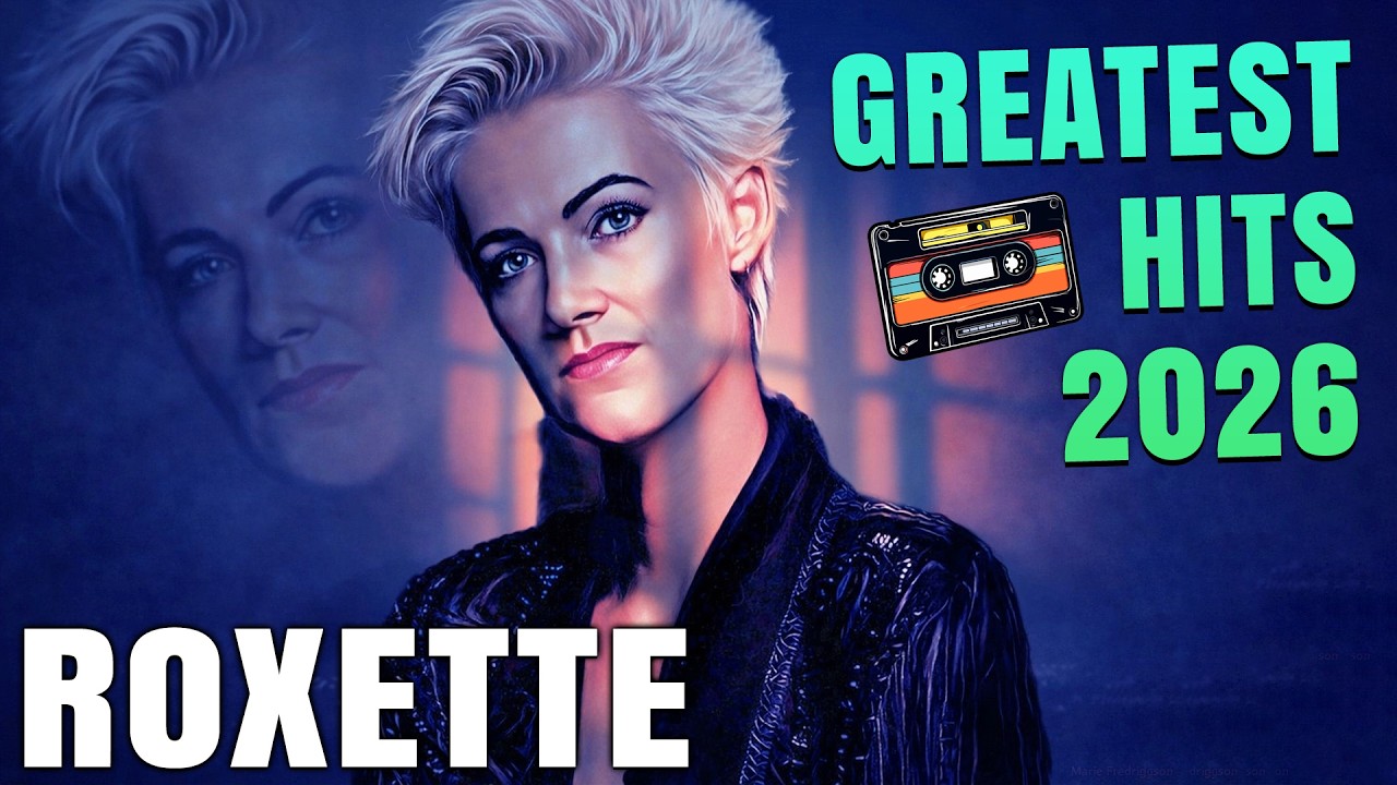 Best of Roxette – Greatest Hits Collection (Full Playlist) - YouTube
